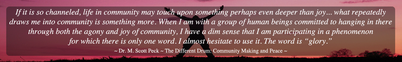 Creating and Living in True Community : One Community